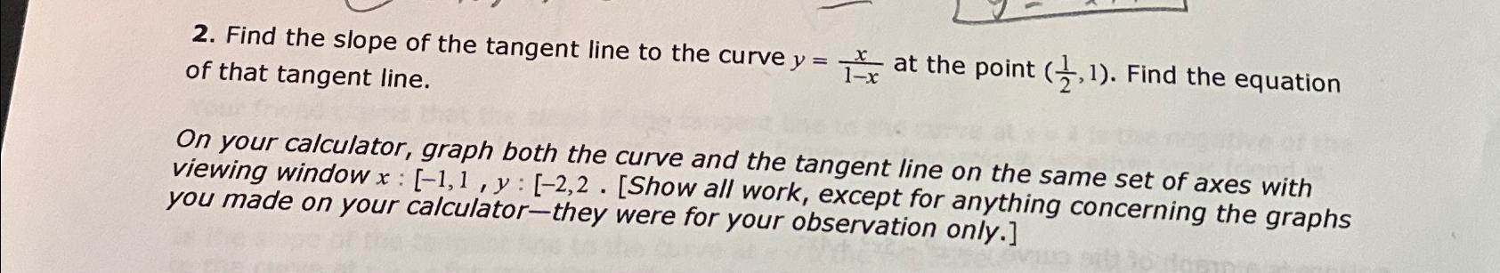 Solved Find the slope of the tangent line to the curve | Chegg.com