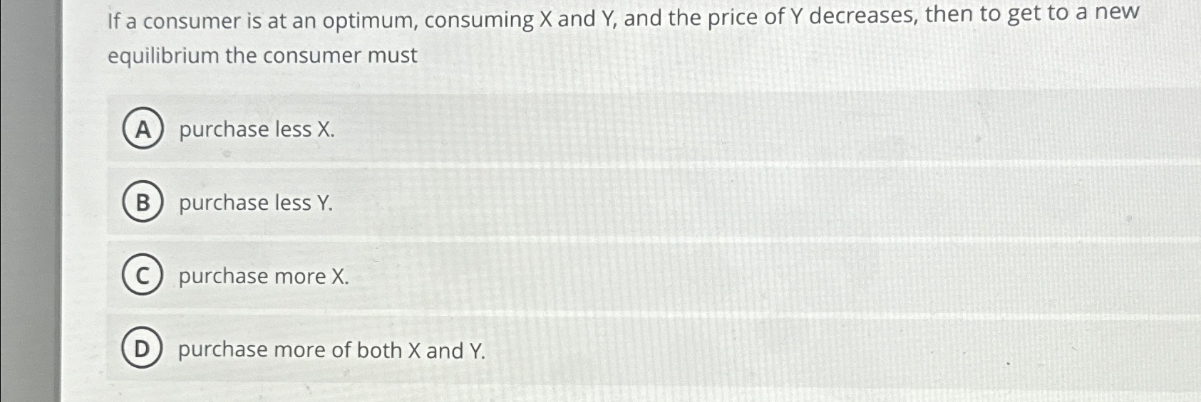 Solved If a consumer is at an optimum, consuming x ﻿and Y, | Chegg.com