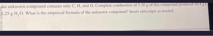 Solved An unknown compound contains only C, H, and O. | Chegg.com