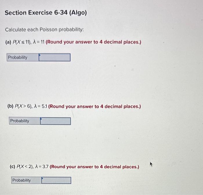 Solved Calculate each Poisson probability: (a) P(X≤11),λ=11 | Chegg.com