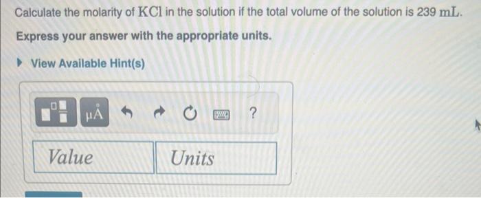 Solved Calculate the molarity of KCl in the solution if the | Chegg.com