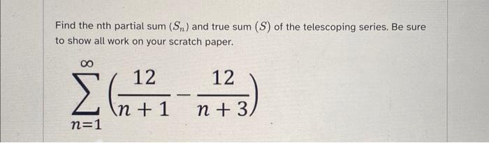 Solved Find the nth partial sum \\( \\left(S_{n}\\right) \\) | Chegg.com