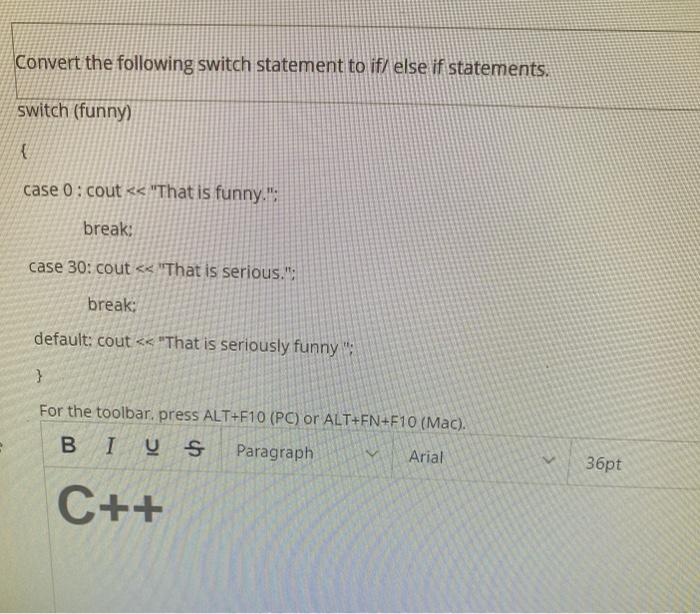Solved Convert the following switch statement to if/ else if | Chegg.com