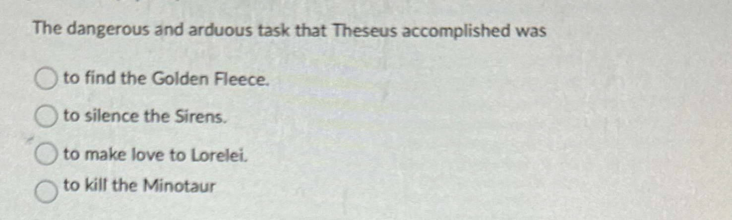 Solved The dangerous and arduous task that Theseus | Chegg.com