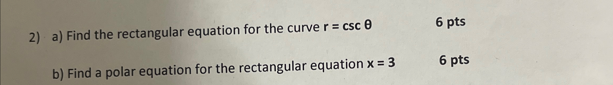 Solved a) ﻿Find the rectangular equation for the | Chegg.com