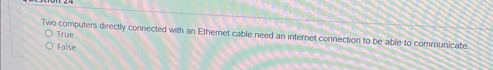 Solved Two computers directly connected with an Ethernet | Chegg.com