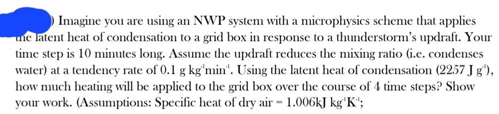 Solved Imagine you are using an NWP system with a | Chegg.com