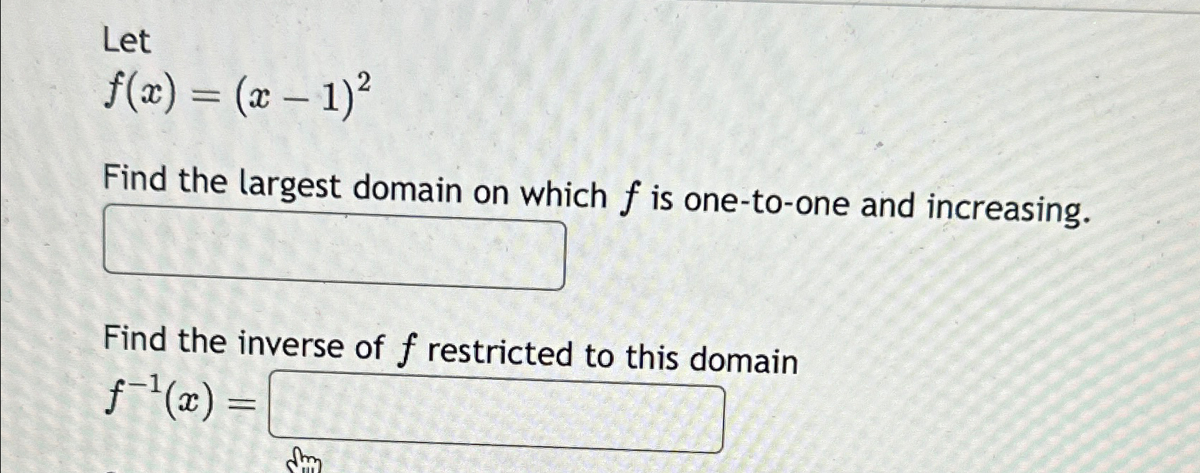 Solved Letf(x)=(x-1)2Find the largest domain on which f ﻿is | Chegg.com