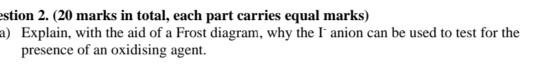 Solved estion 2. (20 marks in total, each part carries equal | Chegg.com Solved estion 2. (20 marks in total, each part carries equal | Chegg.com