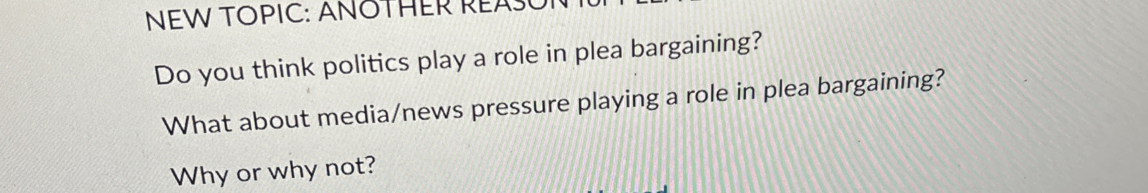 Solved Does plea bargaining undermine the legislative intent | Chegg.com