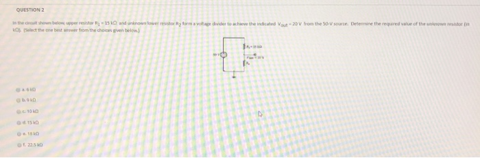 Solved QUESTION 2 the craut shoen below upper resistor R15 | Chegg.com
