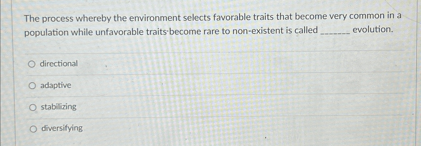 Solved The process whereby the environment selects favorable | Chegg.com