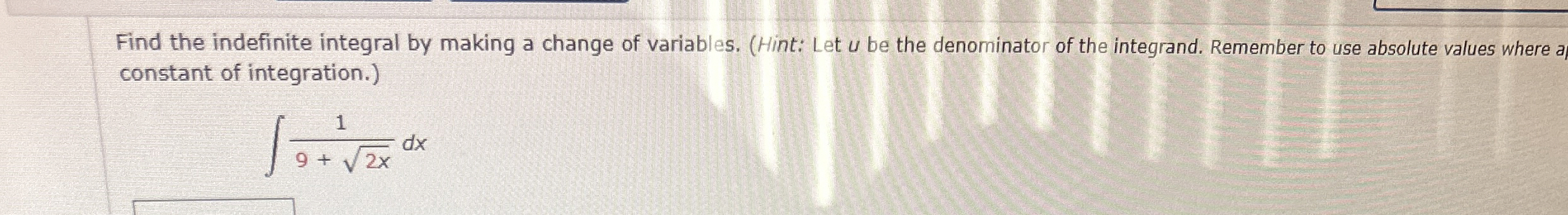 Solved Find the indefinite integral by making a change of | Chegg.com