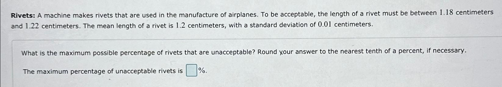 Solved Rivets: A machine makes rivets that are used in the | Chegg.com