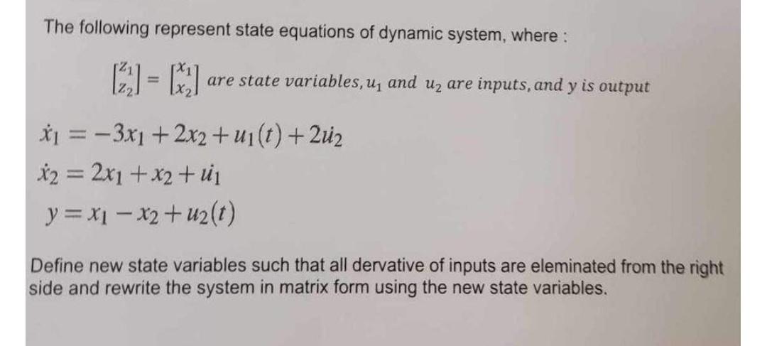 Solved The following represent state equations of dynamic | Chegg.com