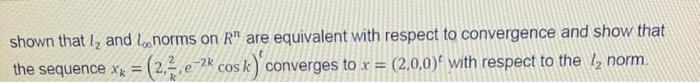 Solved shown that l2 and L∞ norms on Rn are equivalent with | Chegg.com