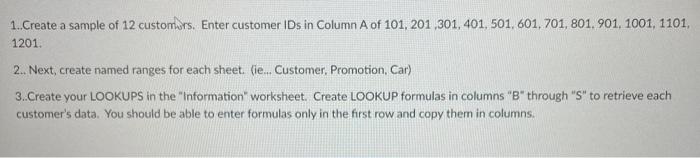 Solved 1.Create a sample of 12 customors. Enter customer IDs | Chegg.com