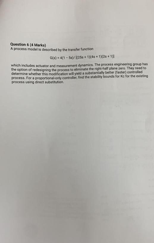 Solved Question 6 (4 Marks) A process model is described by | Chegg.com