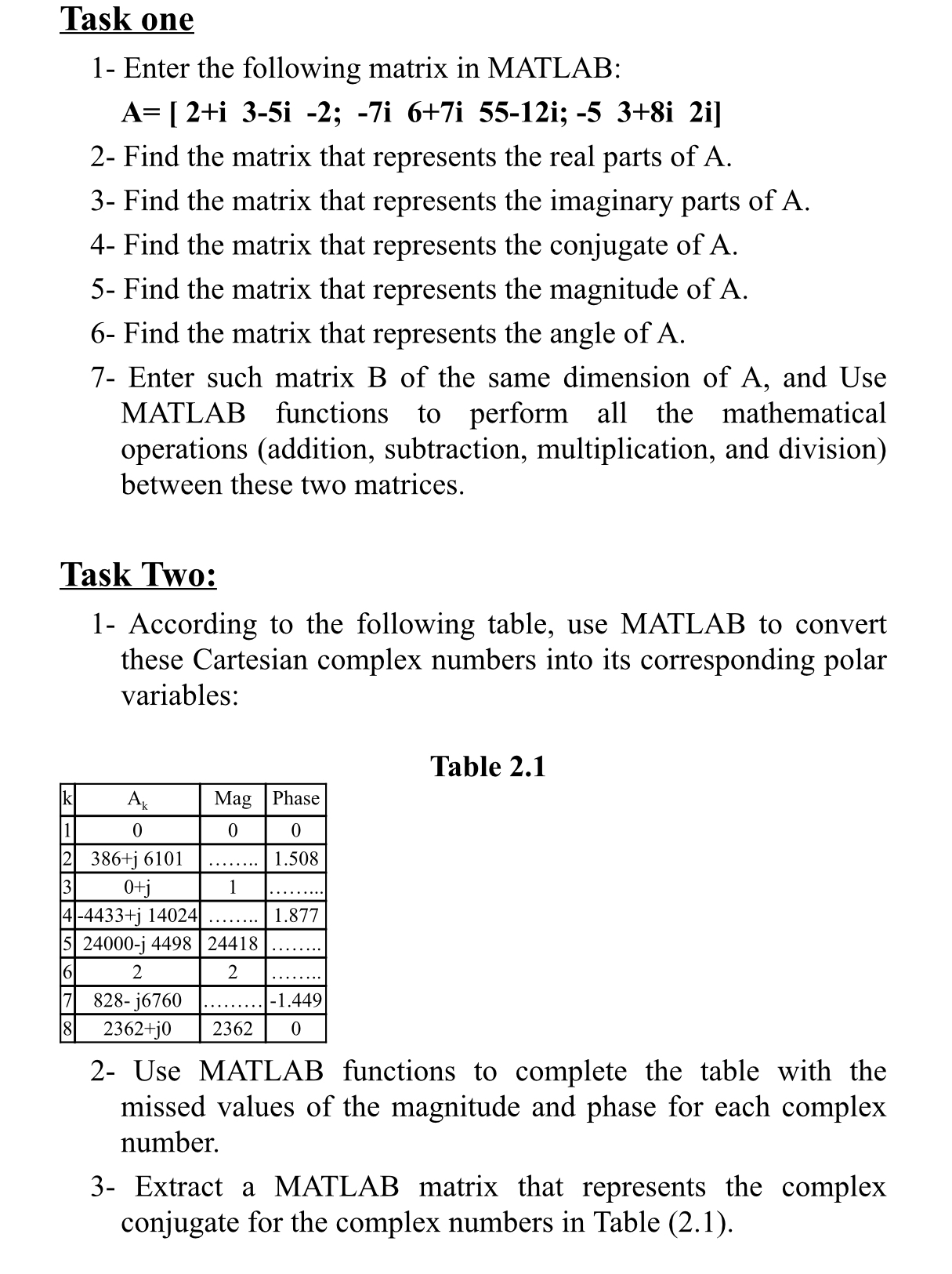 Solved using MATLAB , ﻿try to explain every step as well. | Chegg.com