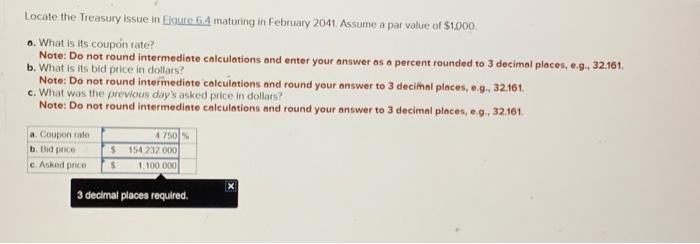 Solved Locate the Treasury issue in Elquire 6.4 maturing in | Chegg.com