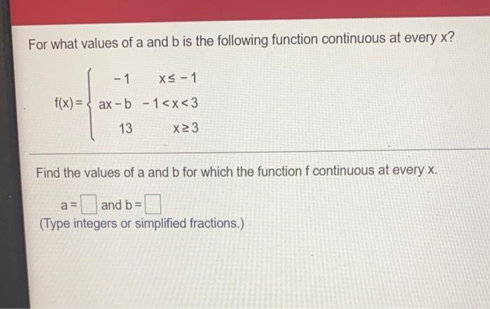 Solved For what values of a and b is the following function | Chegg.com