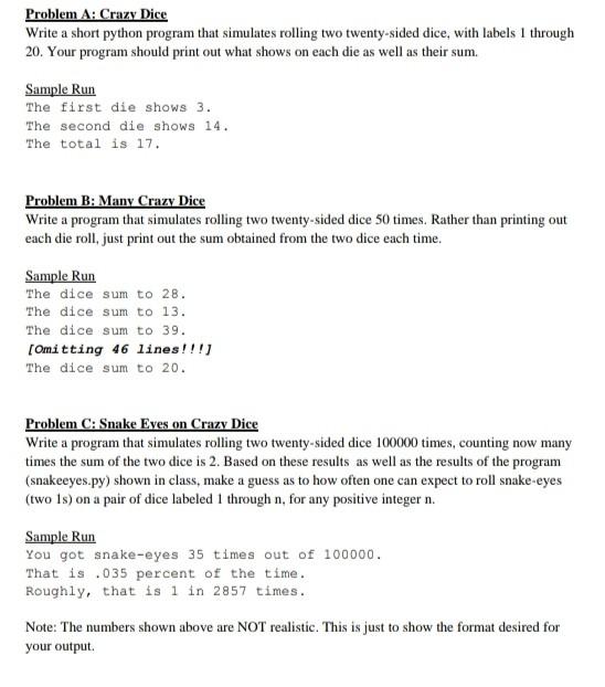Solved Problem A: Crazy Dice Write a short python program | Chegg.com
