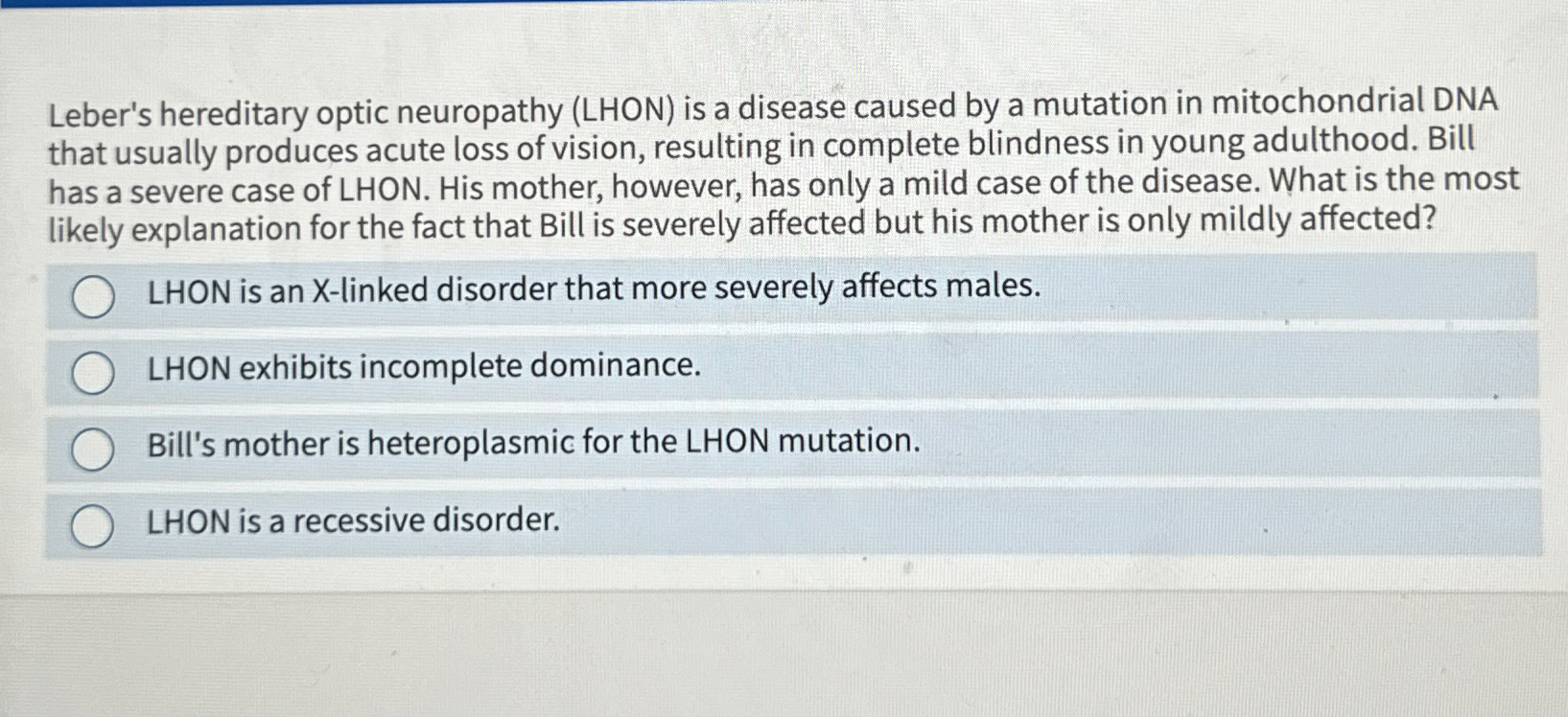 Solved Leber's hereditary optic neuropathy (LHON) ﻿is a | Chegg.com