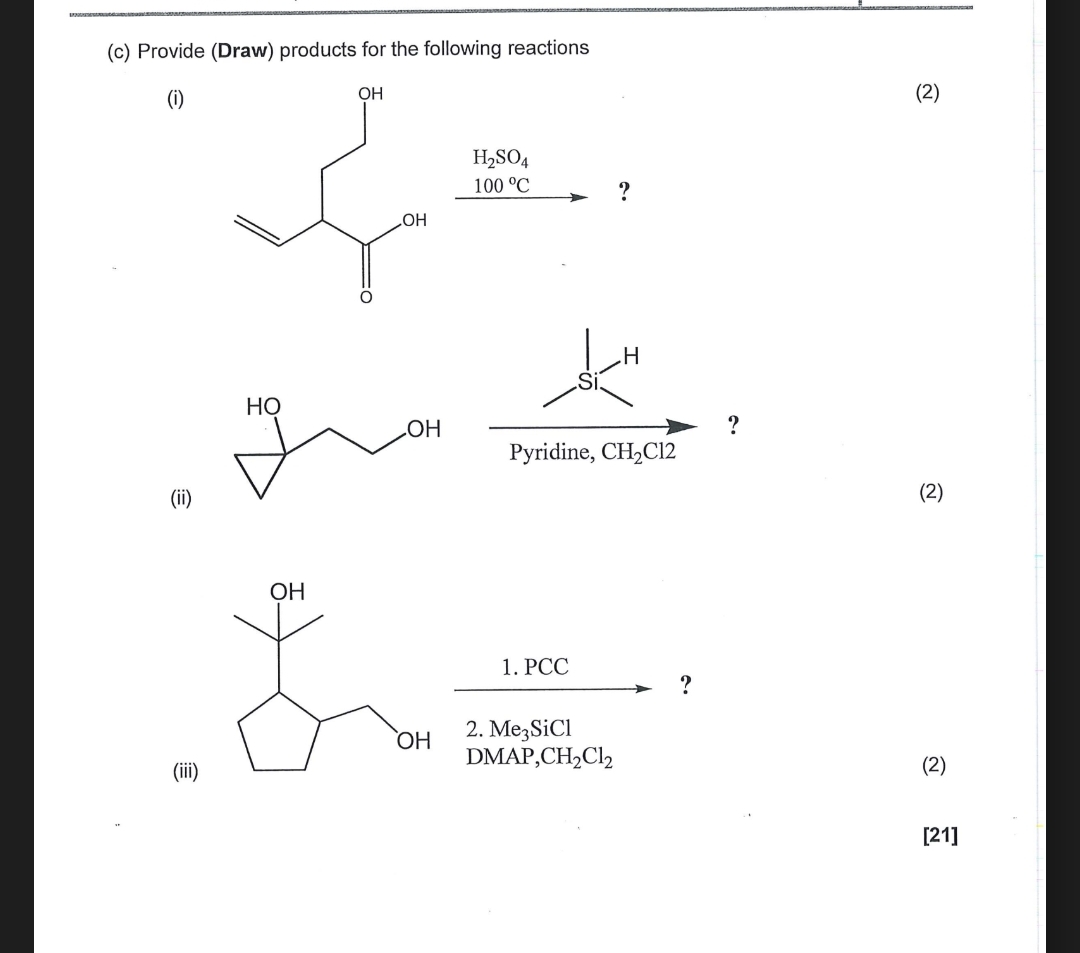 Solved by an EXPERT (c) ﻿Provide (Draw) ﻿products for the following ...