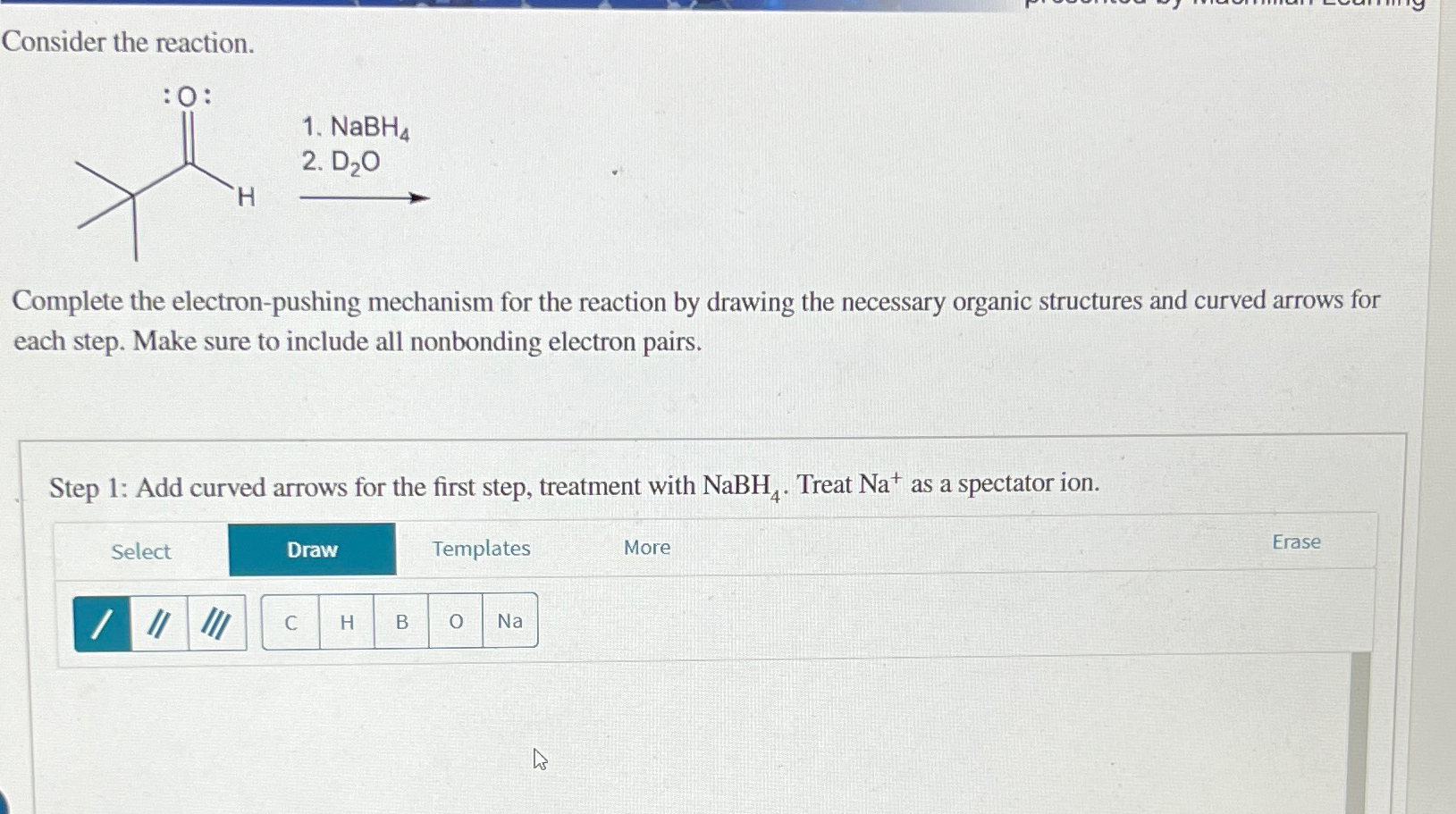 Solved Consider the reaction.Complete the electron-pushing | Chegg.com
