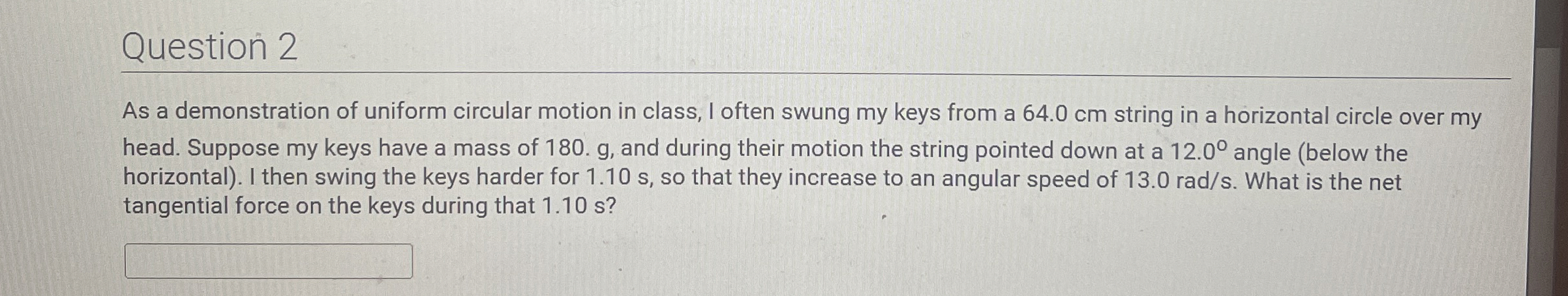 Solved by an EXPERT Question 2As a demonstration of uniform circular | Chegg.com