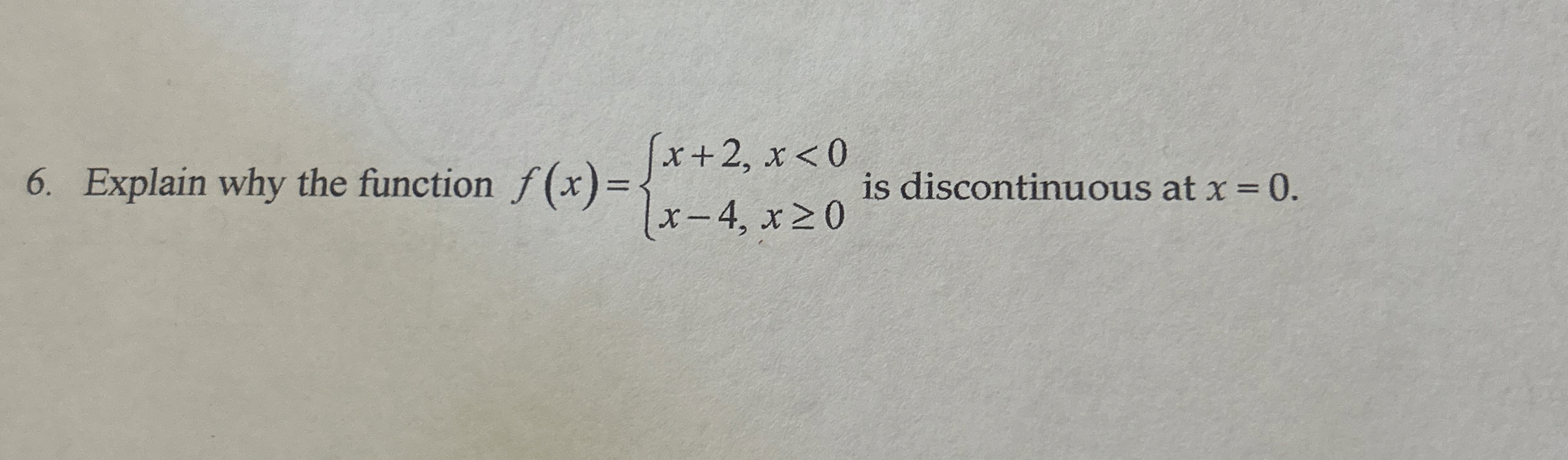 Solved Explain why the function f(x)={x+2,x