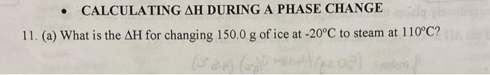 Solved • CALCULATING AH DURING A PHASE CHANGE 11. (a) What | Chegg.com
