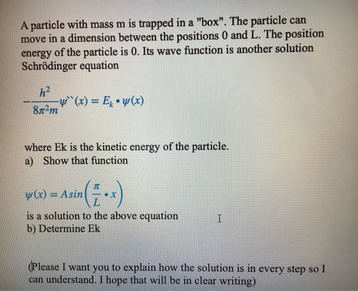 Solved A particle with mass m is trapped in a "box". The | Chegg.com