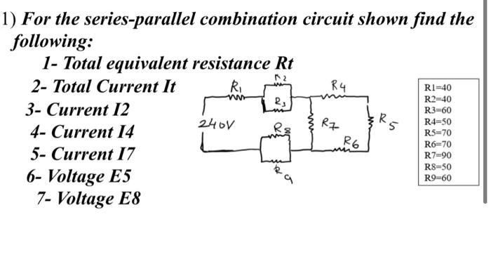 Solved By 1) For the series-parallel combination circuit | Chegg.com