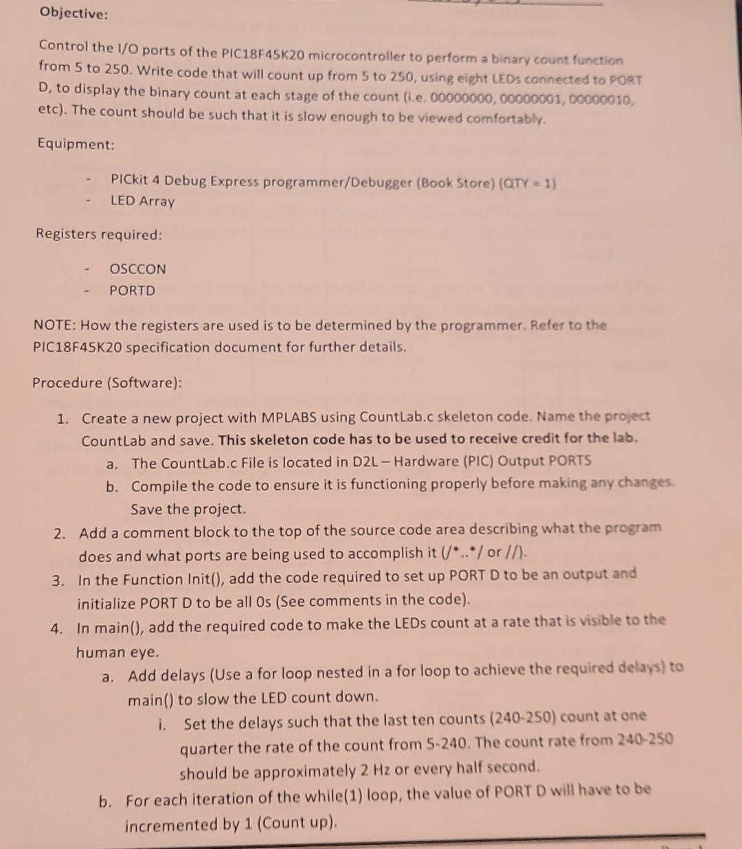 Solved Objective: Control the 1/O ports of the PIC18F45K20 | Chegg.com