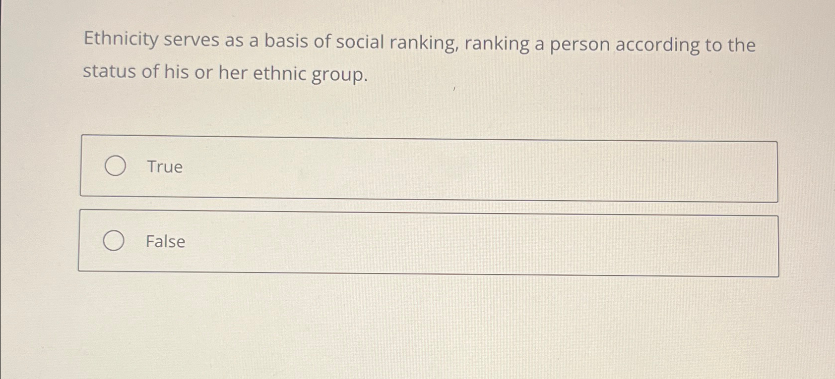 Solved Ethnicity serves as a basis of social ranking, | Chegg.com