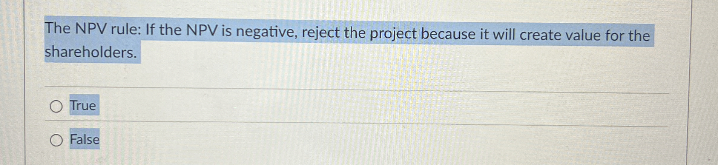 Solved The NPV rule: If the NPV is negative, reject the | Chegg.com
