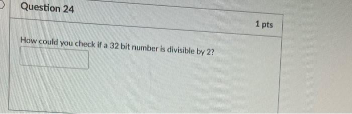 Solved How could you check if a 32 bit number is divisible | Chegg.com