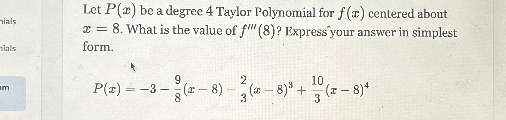 Solved Let P(x) ﻿be a degree 4 ﻿Taylor Polynomial for f(x) | Chegg.com