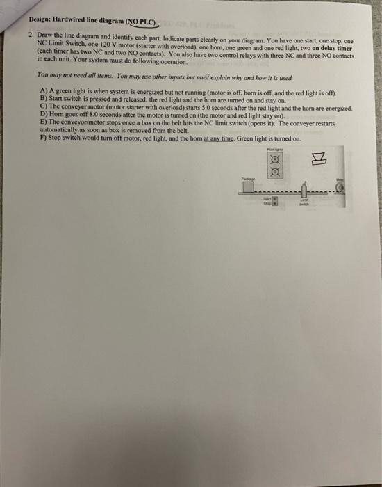 Solved Design: Hardwired line diagram (NO PLC 2. Draw the | Chegg.com