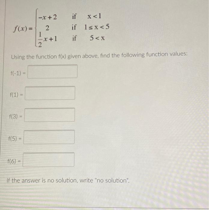 Solved -x+2 f(x) = 2 1 x +1 2 if x