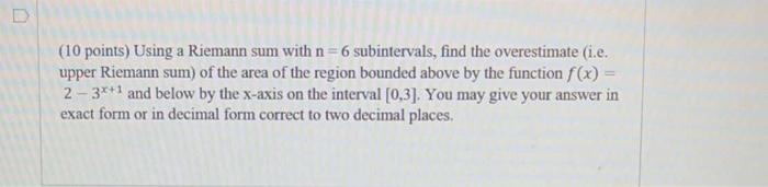 Solved (10 points) Using a Riemann sum with n=6 | Chegg.com