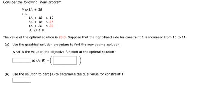 Solved Consider the following linear program. Max 3A+2B | Chegg.com
