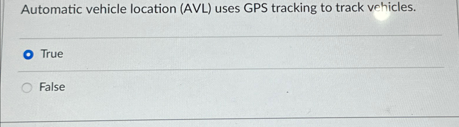 Solved Automatic Vehicle Location Avl ﻿uses Gps Tracking