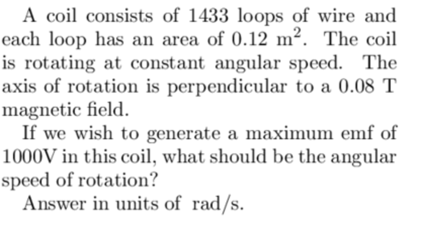 Solved by an EXPERT A coil consists of 1433 ﻿loops of wire and each loop | Chegg.com