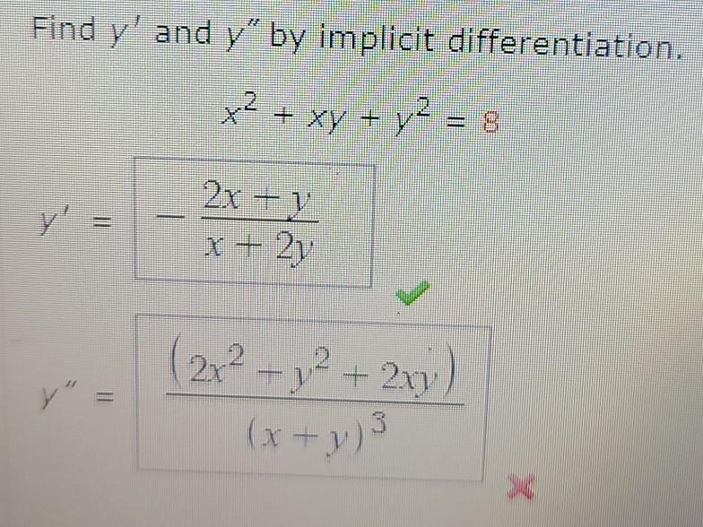 Solved Find y' and y" by implicit differentiation. x2 + xy + | Chegg.com