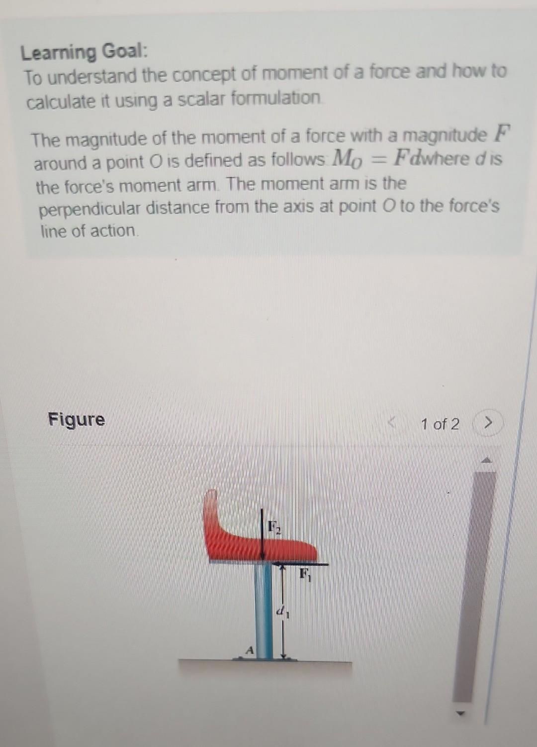 Learning Goal: To understand the concept of moment of | Chegg.com