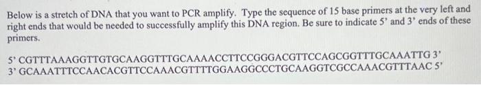 Solved Below is a stretch of DNA that you want to PCR | Chegg.com