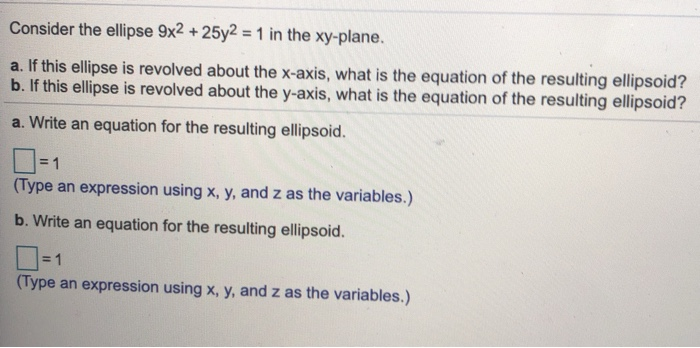 Solved Consider the ellipse 9x2 + 25y2 = 1 in the xy-plane. | Chegg.com