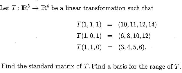 Let T: R3 rightarrow R4 be a linear transformation | Chegg.com